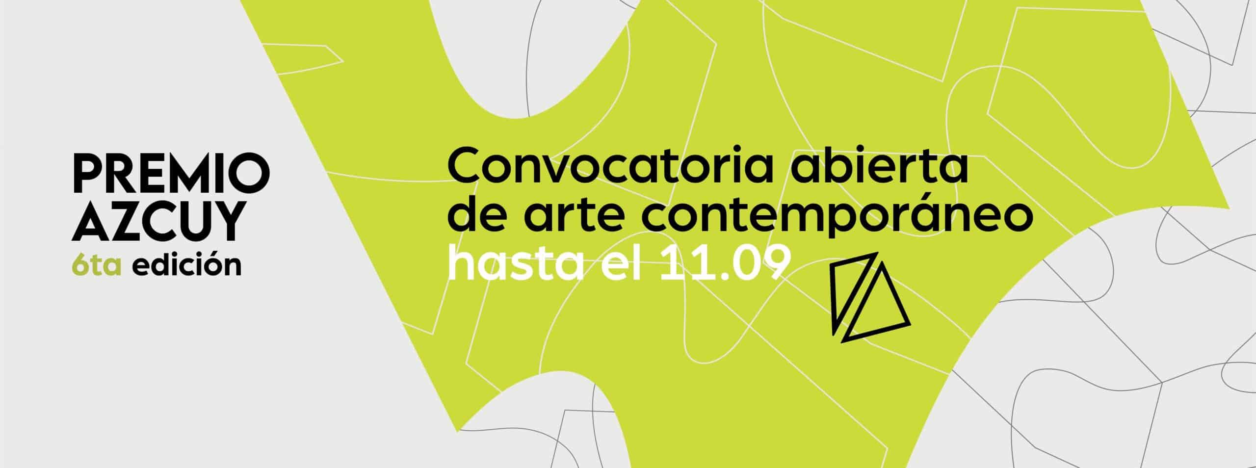Convocatoria a artistas para la 6ta edición del Premio Azcuy - Revista ...